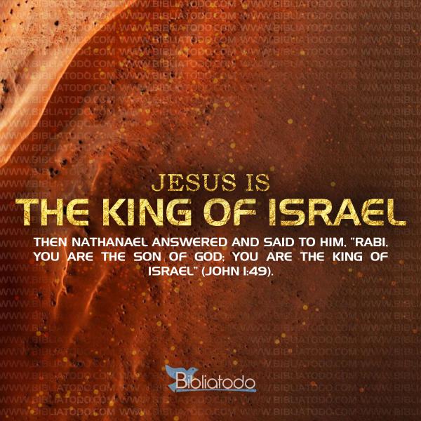 Meaning of The King of Israel - Jesús is