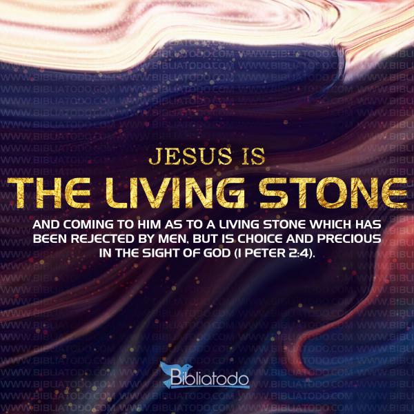 Meaning of The Living Stone - Jesús is