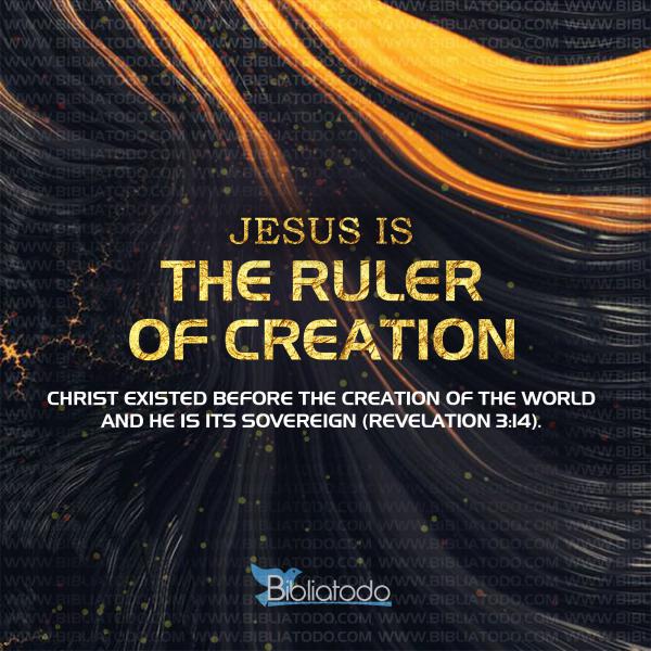Meaning of The Ruler of creation - Jesús is