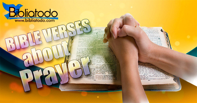 BIBLE VERSES ABOUT PRAYER