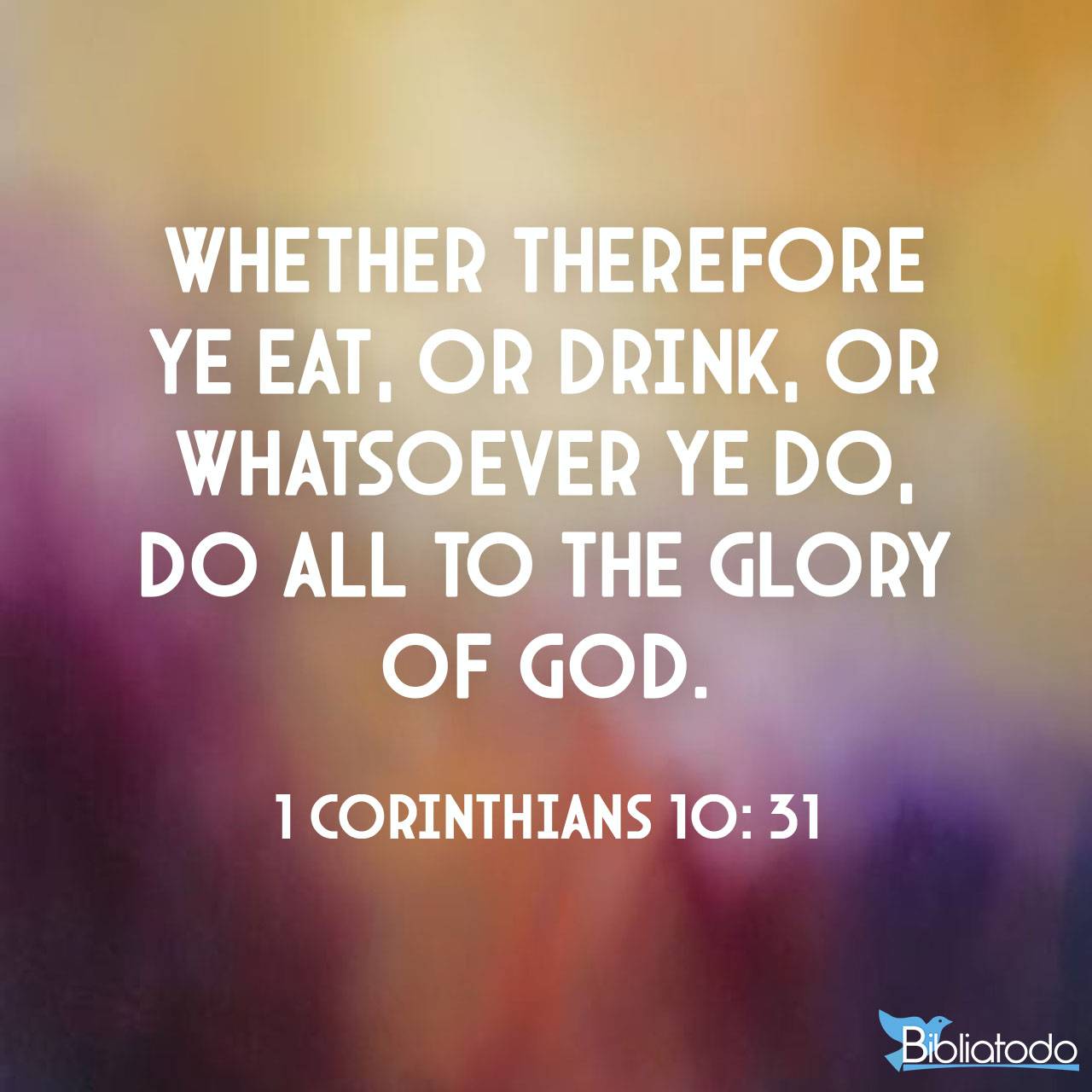 1 Corinthians 10:31 Rotherham - Whether, therefore, ye eat or drink, or ...