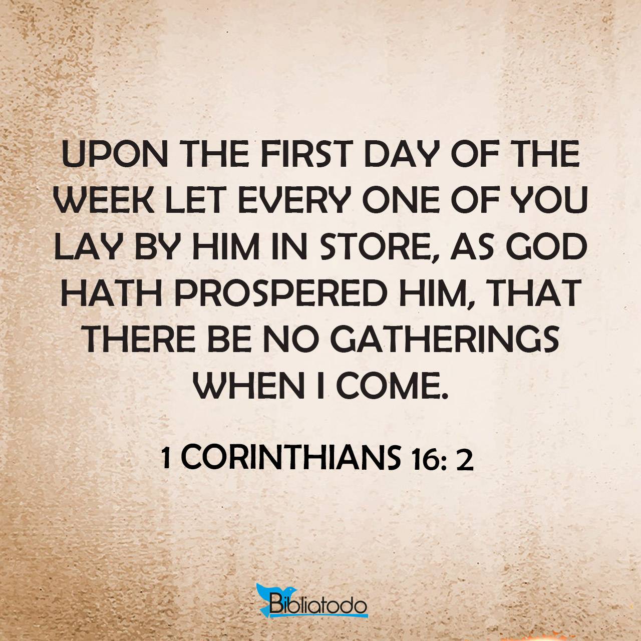 1 Corinthians 16:2 KJV-Strongs - G2596 Upon G3391 the first G4521 day ...