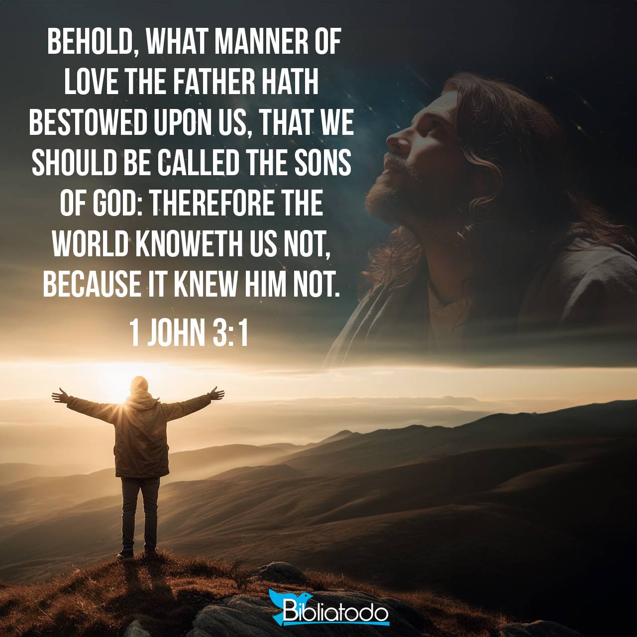 1 John 3:1 ESV - See what kind of love the Father has given to us, that we should be called ...