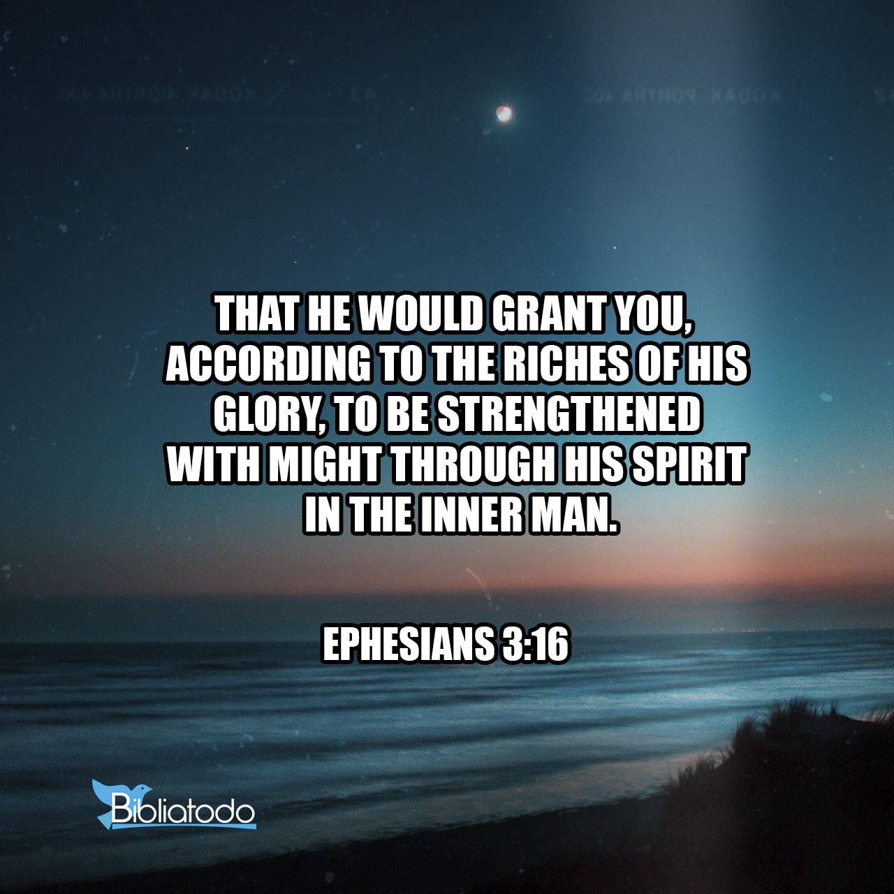 Ephesians 3:16 NLT - I pray that from his glorious, unlimited resources ...