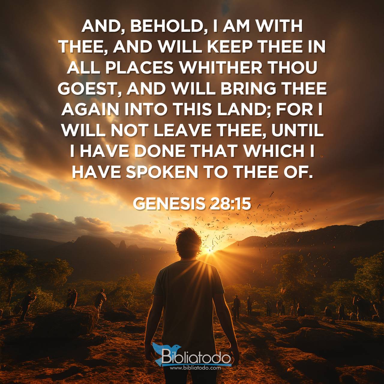 Genesis 28:15 AMP - Behold, I am with you and will keep [careful watch ...