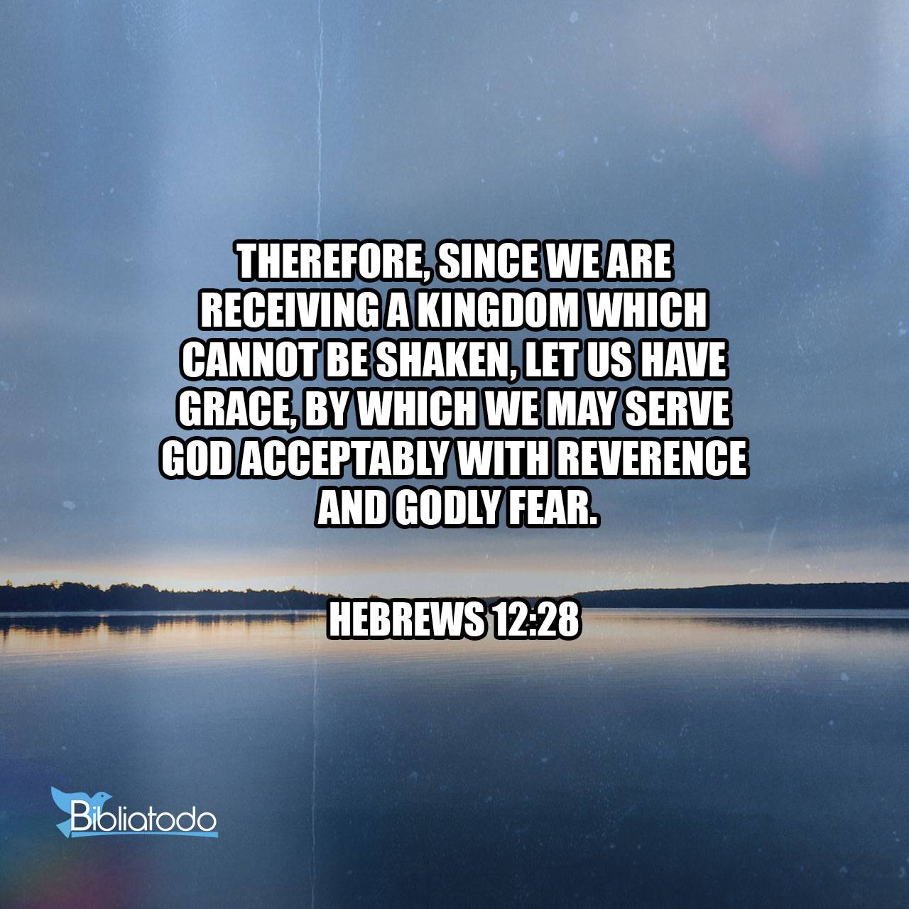Hebrews 12:28 Moffatt - Therefore let us render thanks that we get an ...