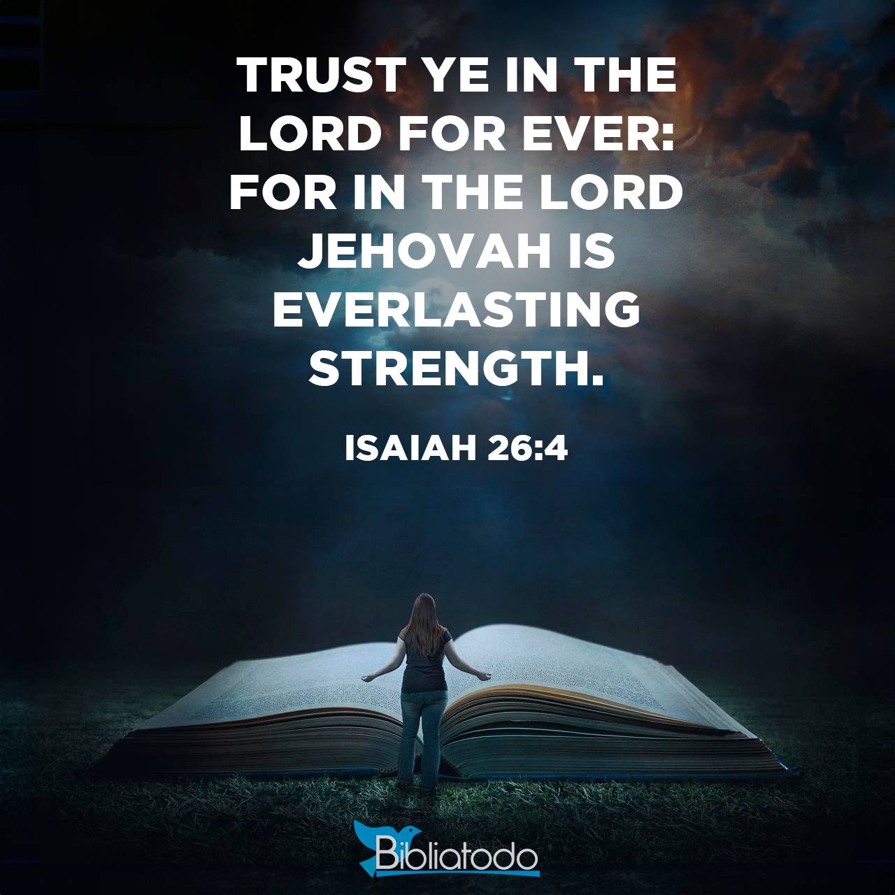 Isaiah 26:4 WoY - Trust ye in Yahweh for ever: for in Yah Yahweh is everlasting strength: