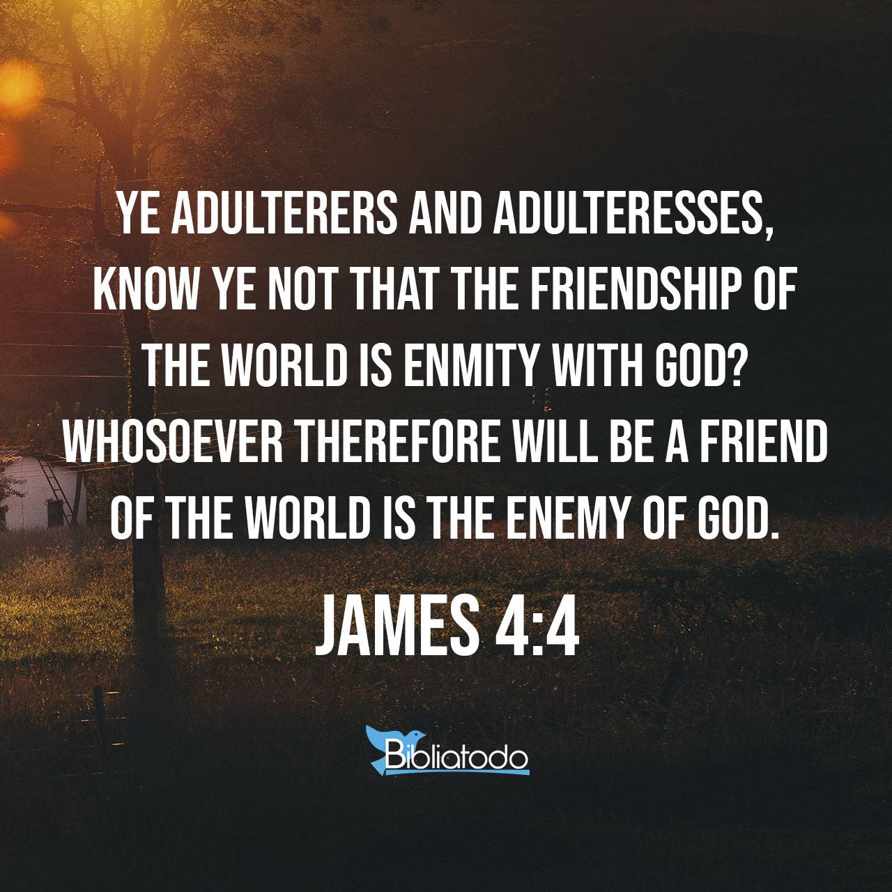 James 4:4 TPT - You have become spiritual adulterers who are having an affair, an unholy ...