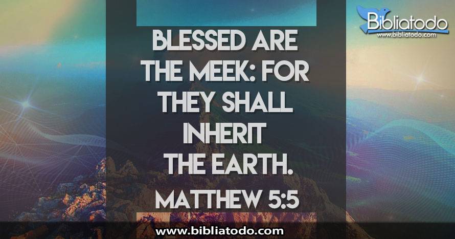 Matthew 5:5 FNVNT - “Creator’s blessing rests on the ones who walk ...
