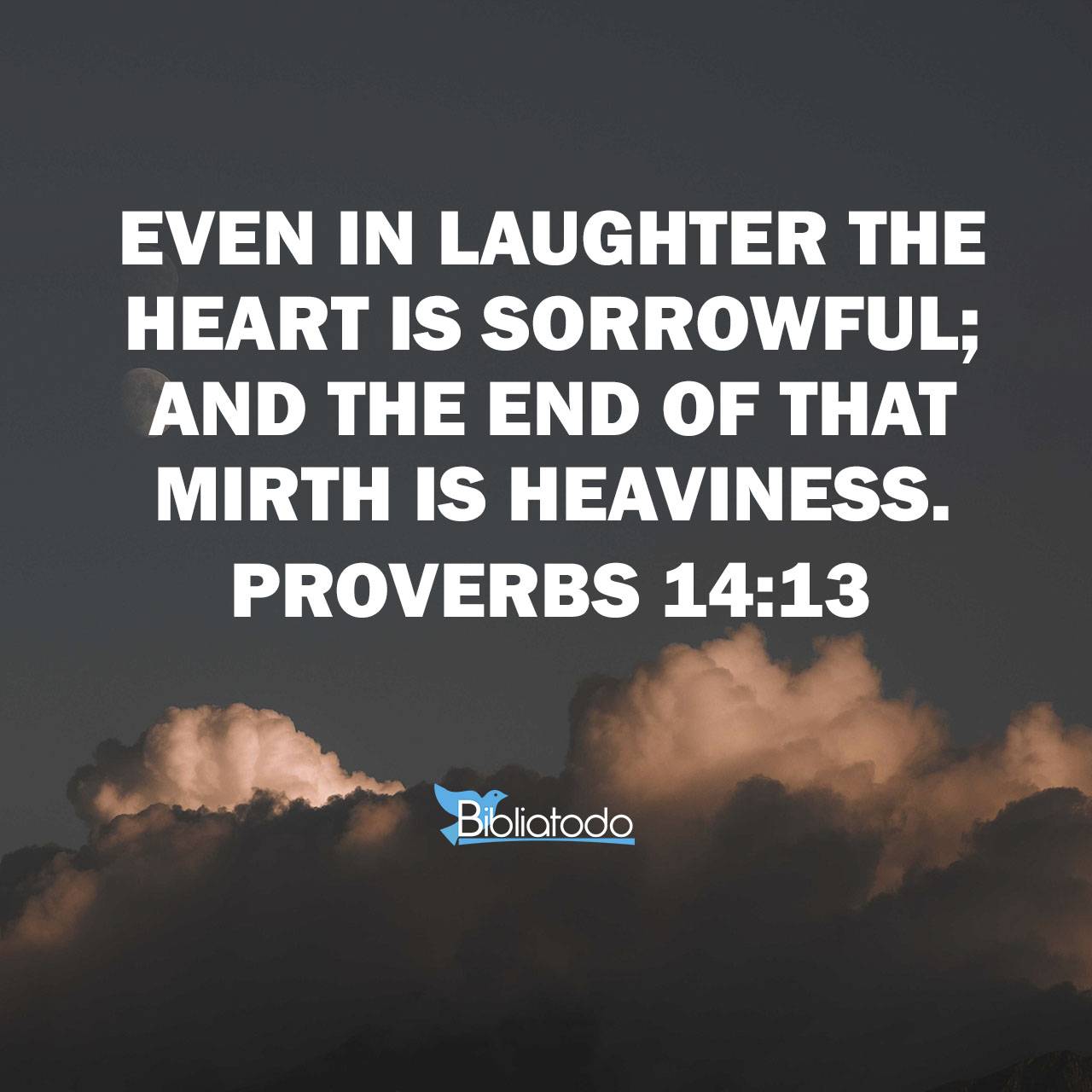 Proverbs 14:13 Bible Cross References | Connecting Verses Across Scripture - TPT