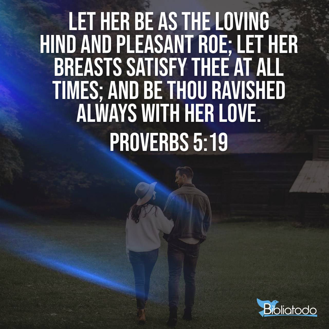 Proverbs 5:19 GNBDC - pretty and graceful as a deer. Let her charms keep you happy; let her ...