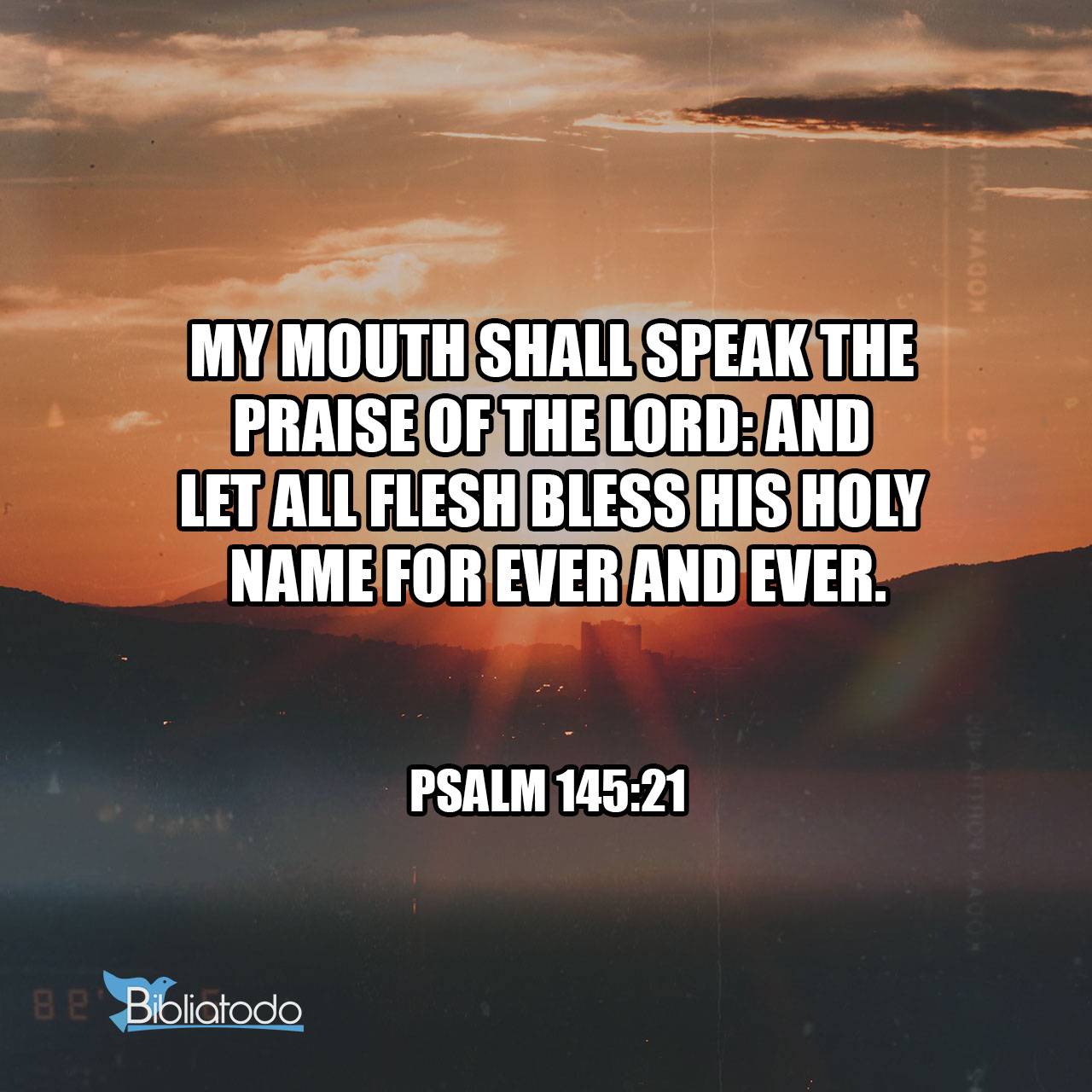 Psalm 145:21 NET - My mouth will praise the Lord. Let all who live ...