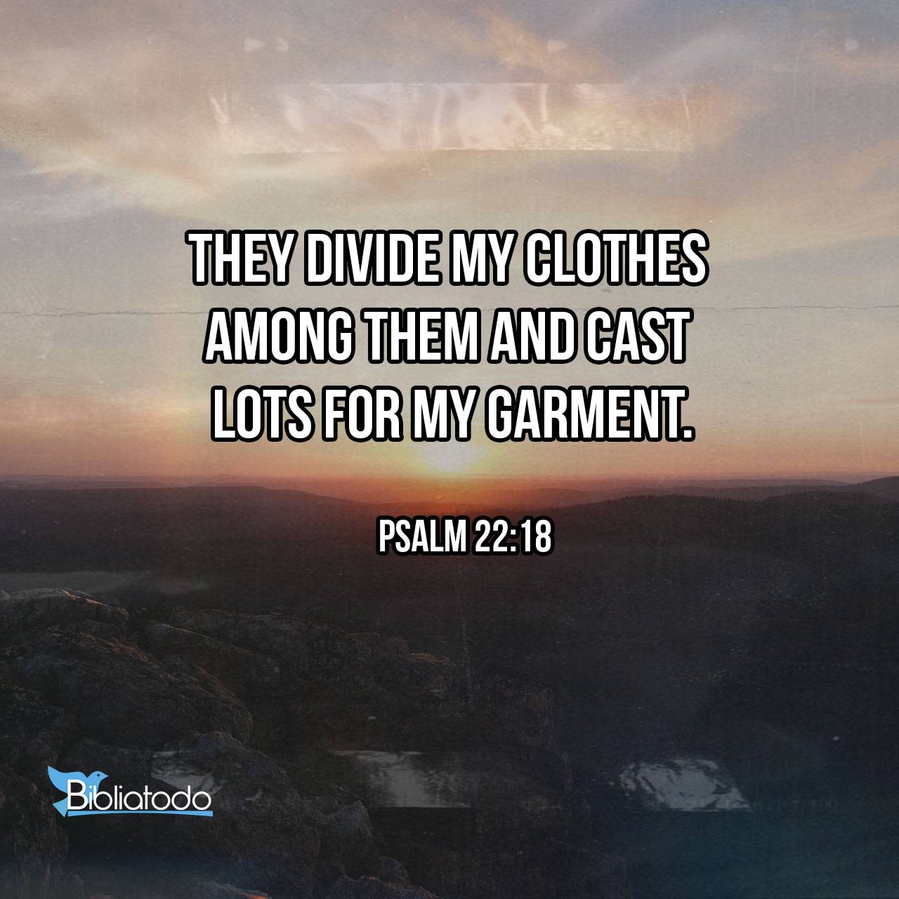 Psalm 22:18 Bible Cross References | Connecting Verses Across Scripture ...