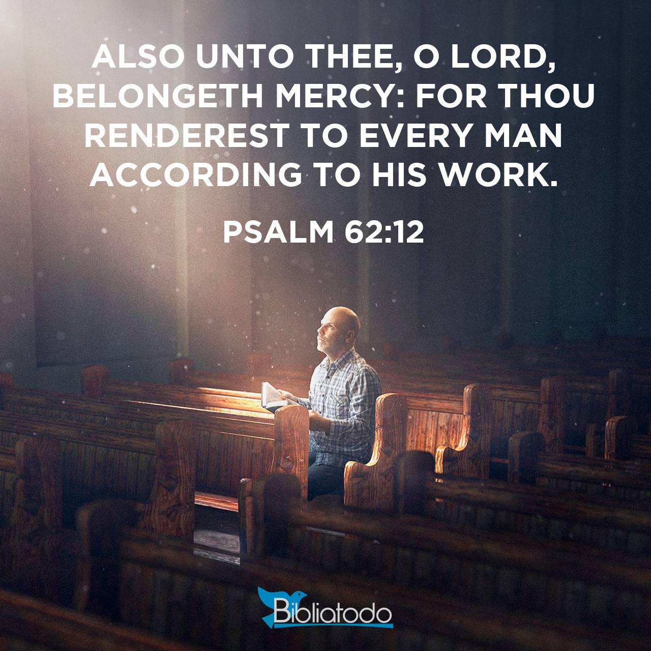 Psalm 62:12 CEV1995 - and I am very kind.” The Lord rewards each of us ...