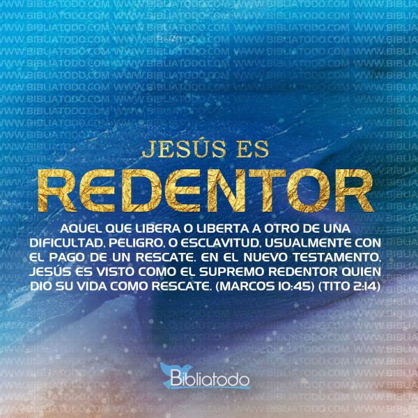 Significado de Redentor - Jesús es