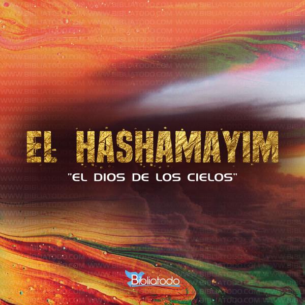 Significado de EL HASHAMAYIM - Nombres de Dios
