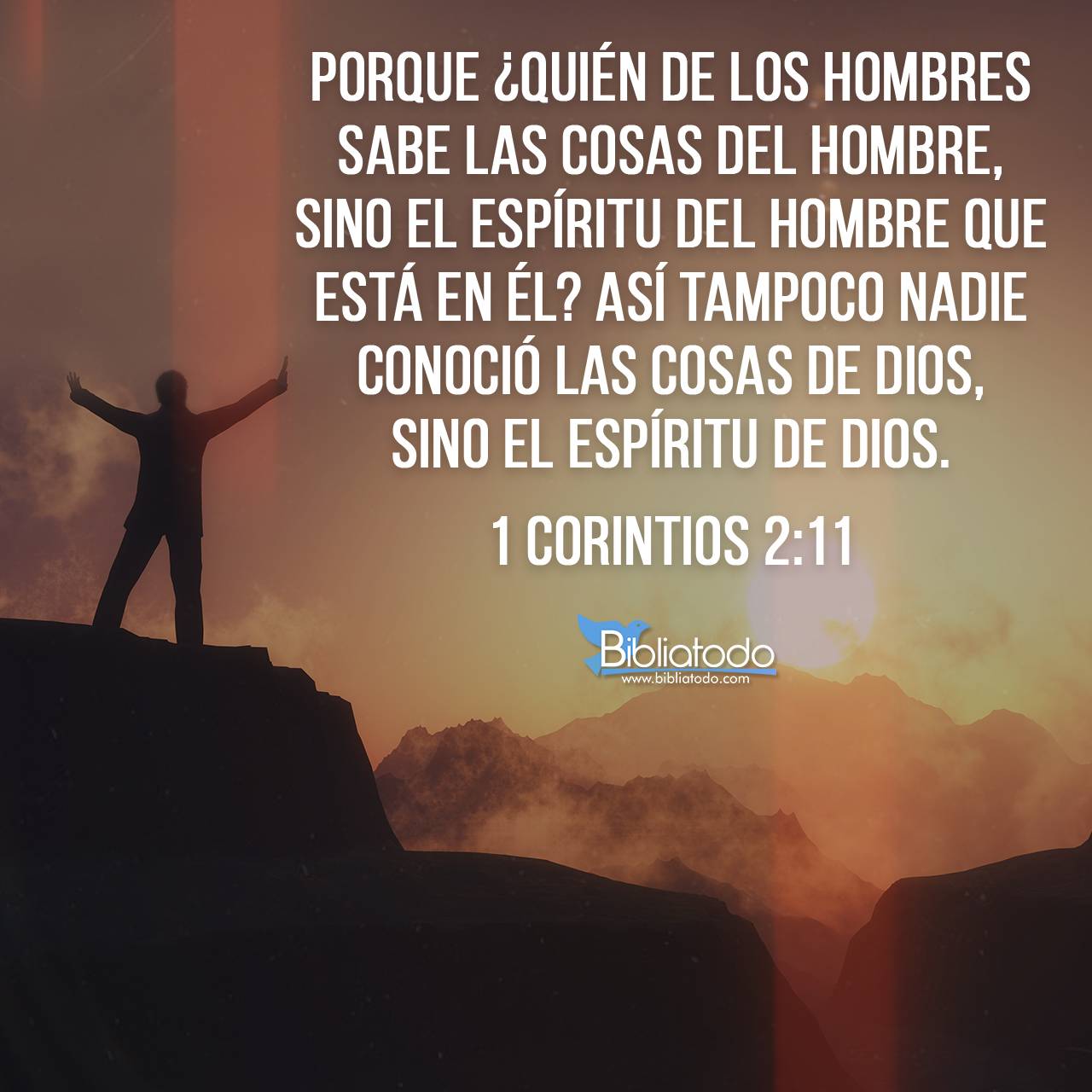 1 Corintios 2:11 NTBIZ - Porque ¿quién de los hombres sabe las cosas ...