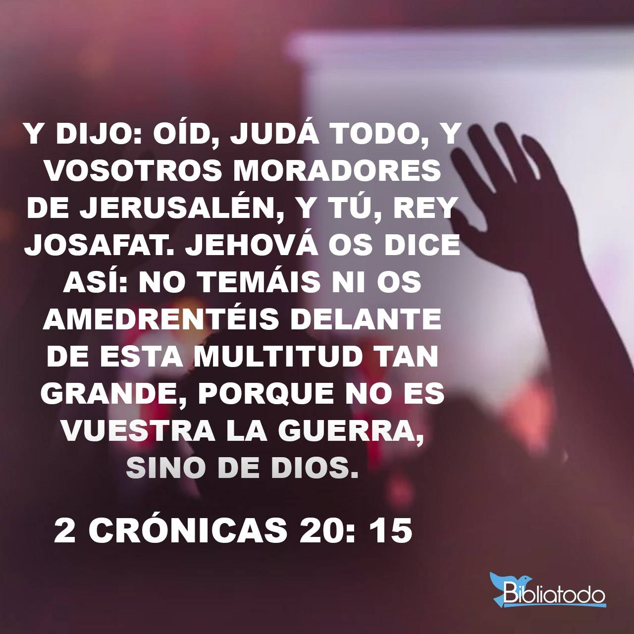 2 Crónicas 20:15 Referencias Cruzadas de la Biblia | Conexiones Versículo a Versículo - JER
