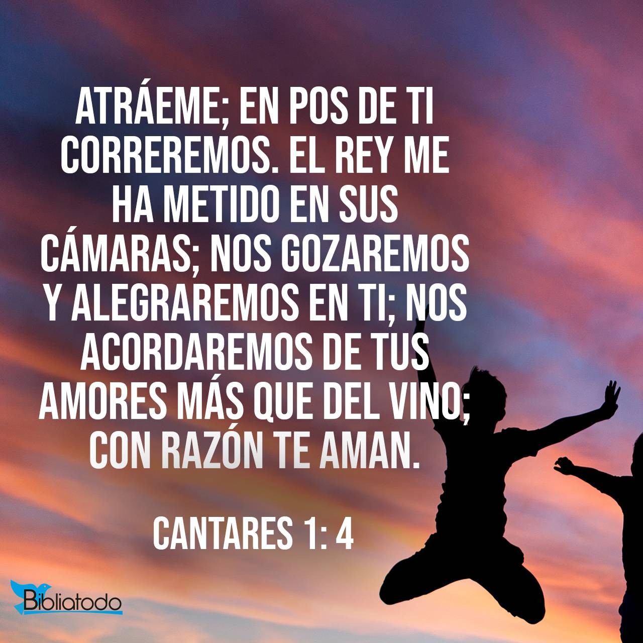 Cantares 1:4 Referencias Cruzadas de la Biblia | Conexiones Versículo a Versículo - BLH
