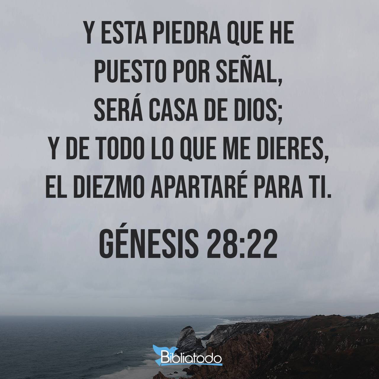 Génesis 28:22 RV1960 - Y esta piedra que he puesto por señal, será casa ...