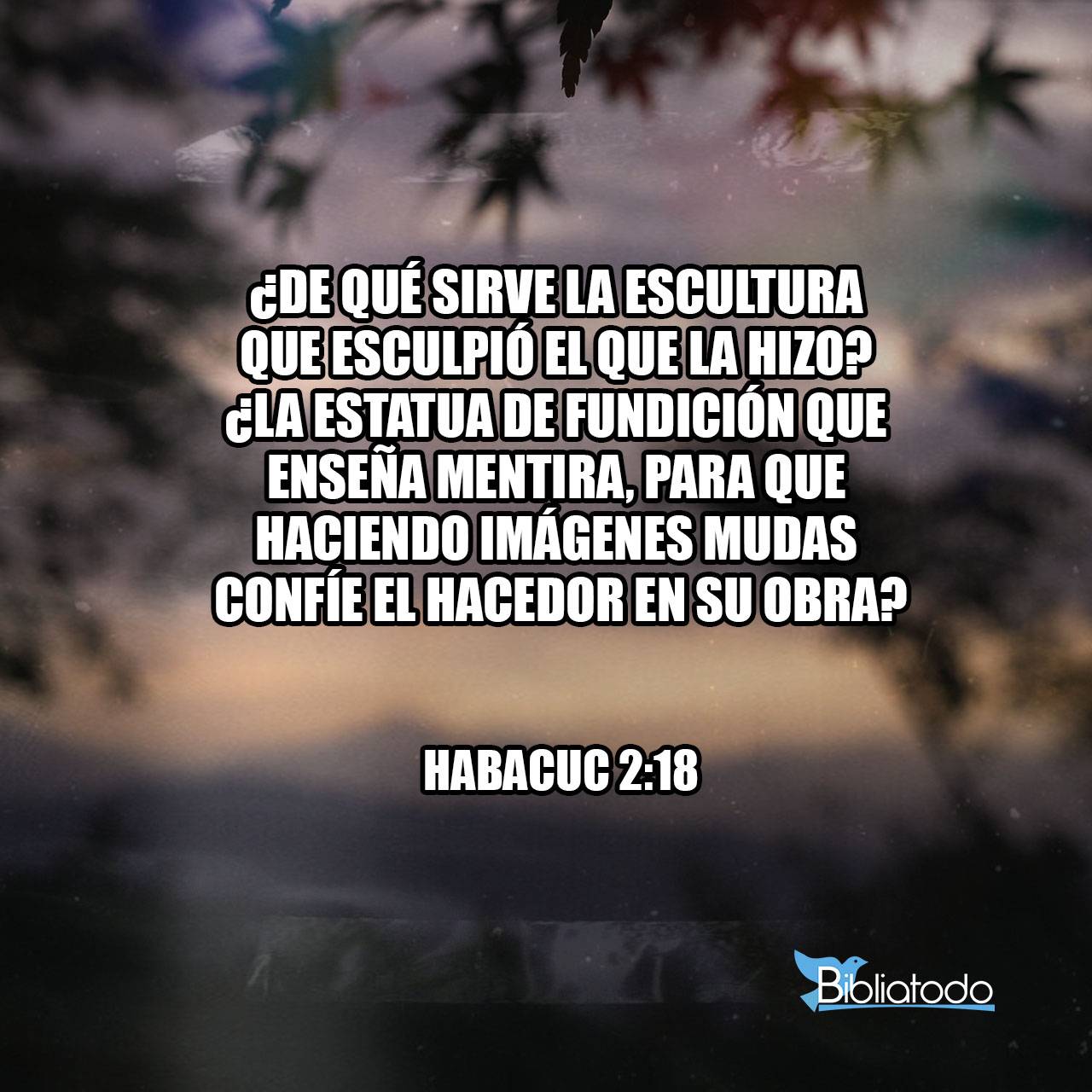 Habacuc 2:18 BL95 - ¿De qué sirve una estatua, para qué se esculpen ...