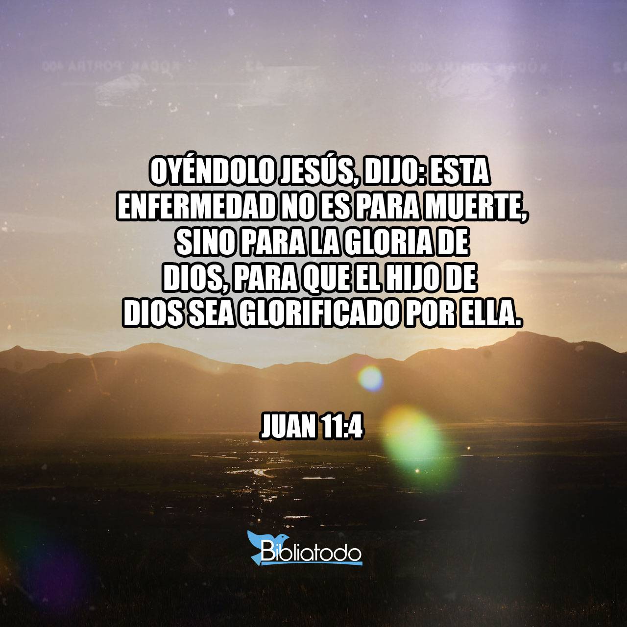 Juan 11:4 R1569 - Y oyendo lo Iesus, dixo, Esta enfermedad no es para ...