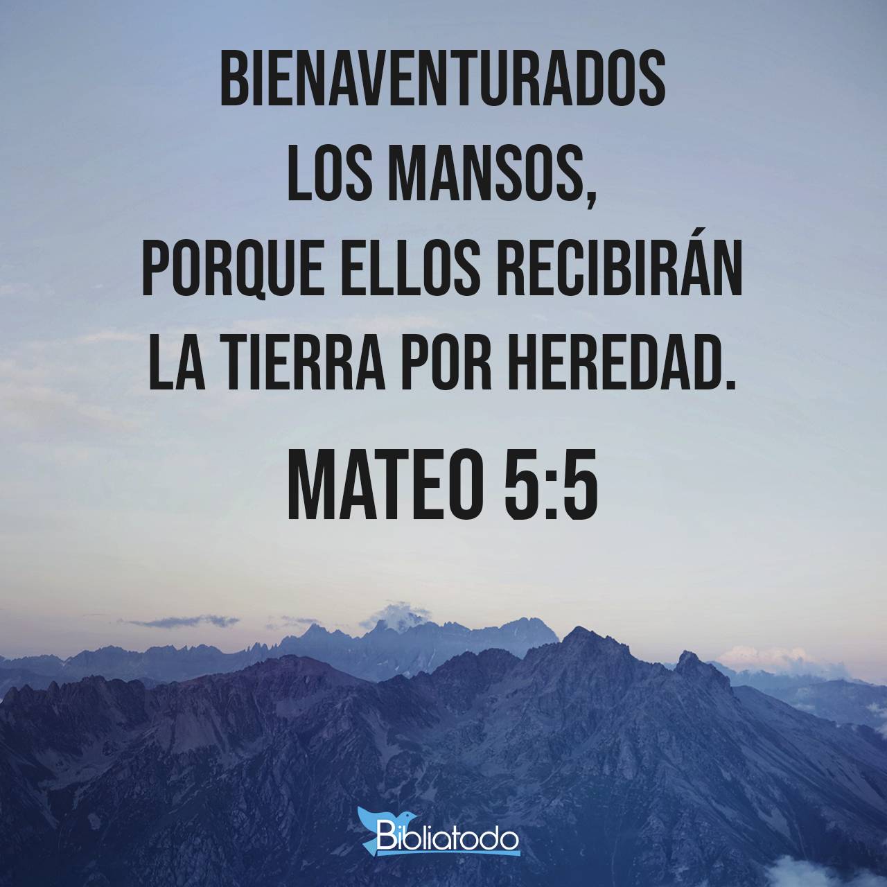 Mateo 5:5 RV1960 - Bienaventurados los mansos, porque ellos recibirán ...