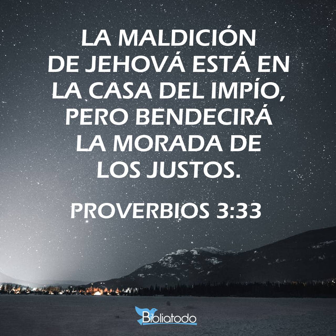 Proverbios 3:33 RV1960 - La maldición de Jehová está en la casa del ...