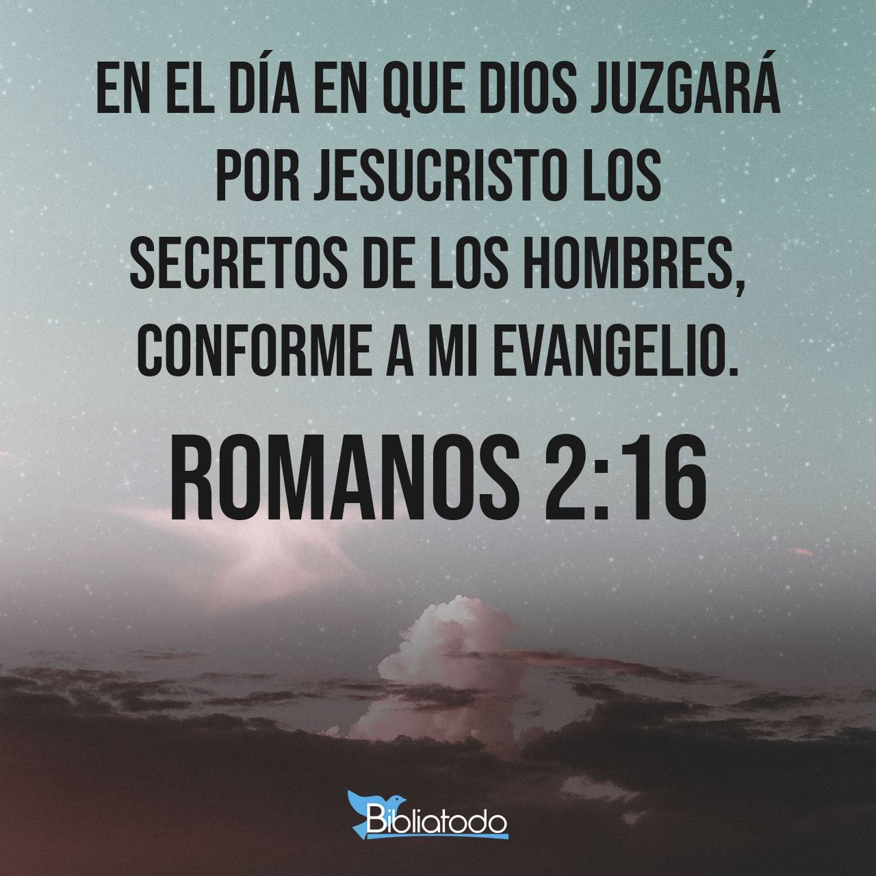 Romanos 2:16 Referencias Cruzadas de la Biblia | Conexiones Versículo a Versículo - JER