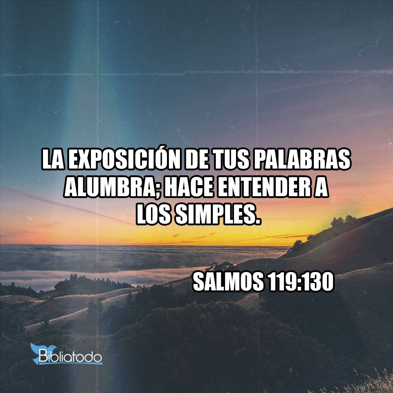 Salmos 119:130 TLA - Cuando un maestro las explica, hasta la gente ...