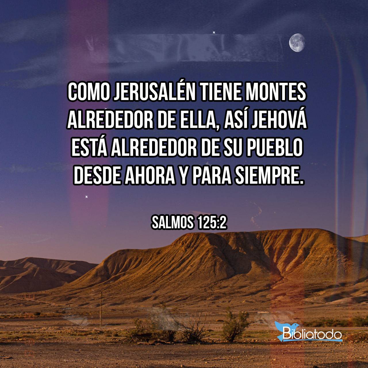 Salmos 125:2 RV1960 - Como Jerusalén tiene montes alrededor de ella ...