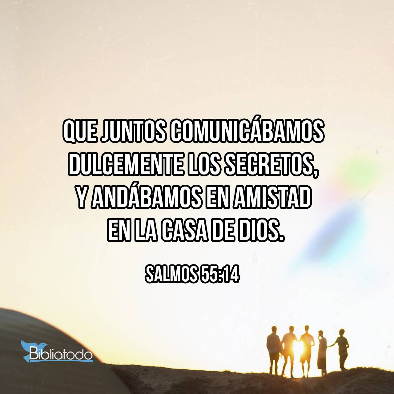 Salmos 55:14 RV1960 - Que juntos comunicábamos dulcemente los secretos ...