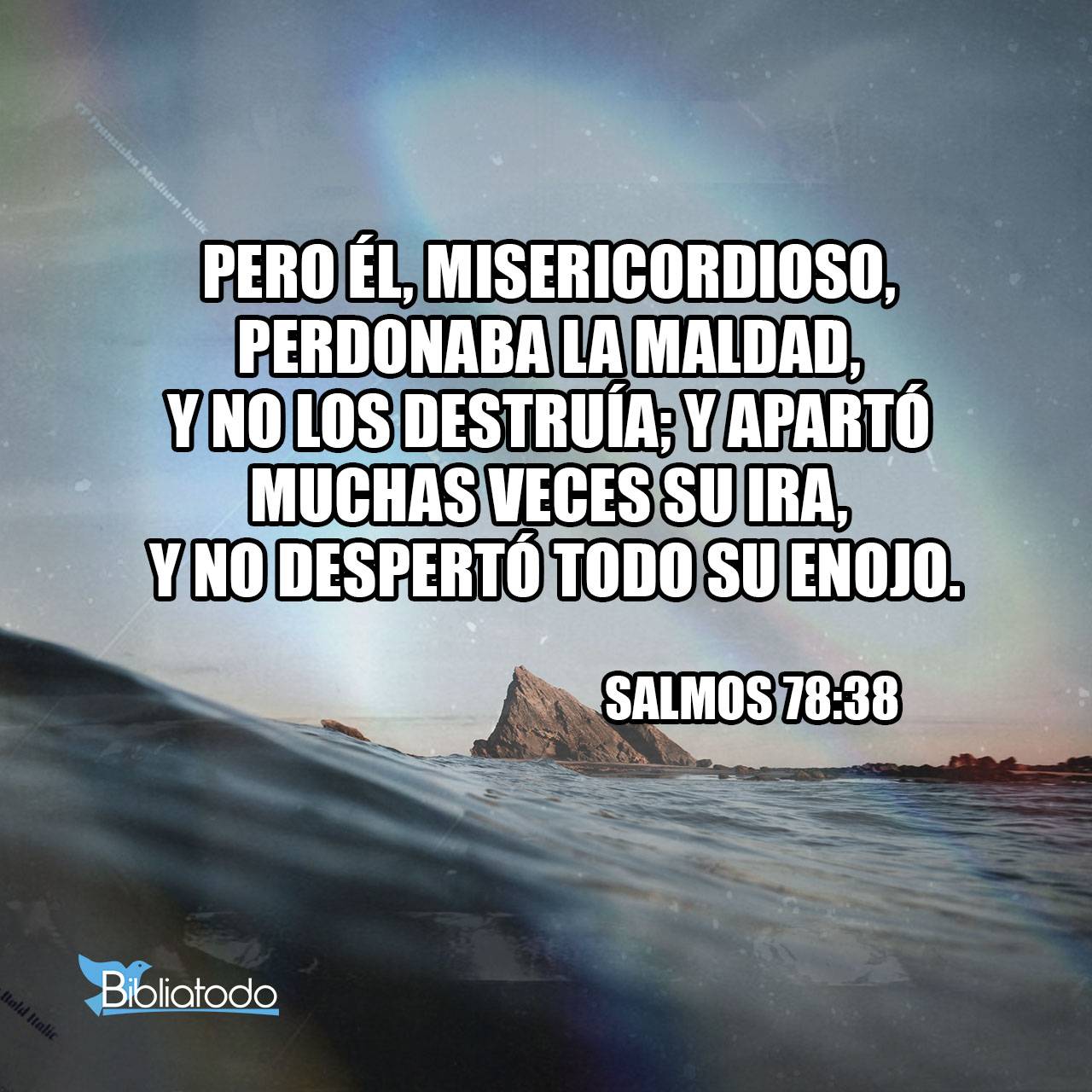 Salmos 78:38 RV1960 - Pero él, misericordioso, perdonaba la maldad, y ...