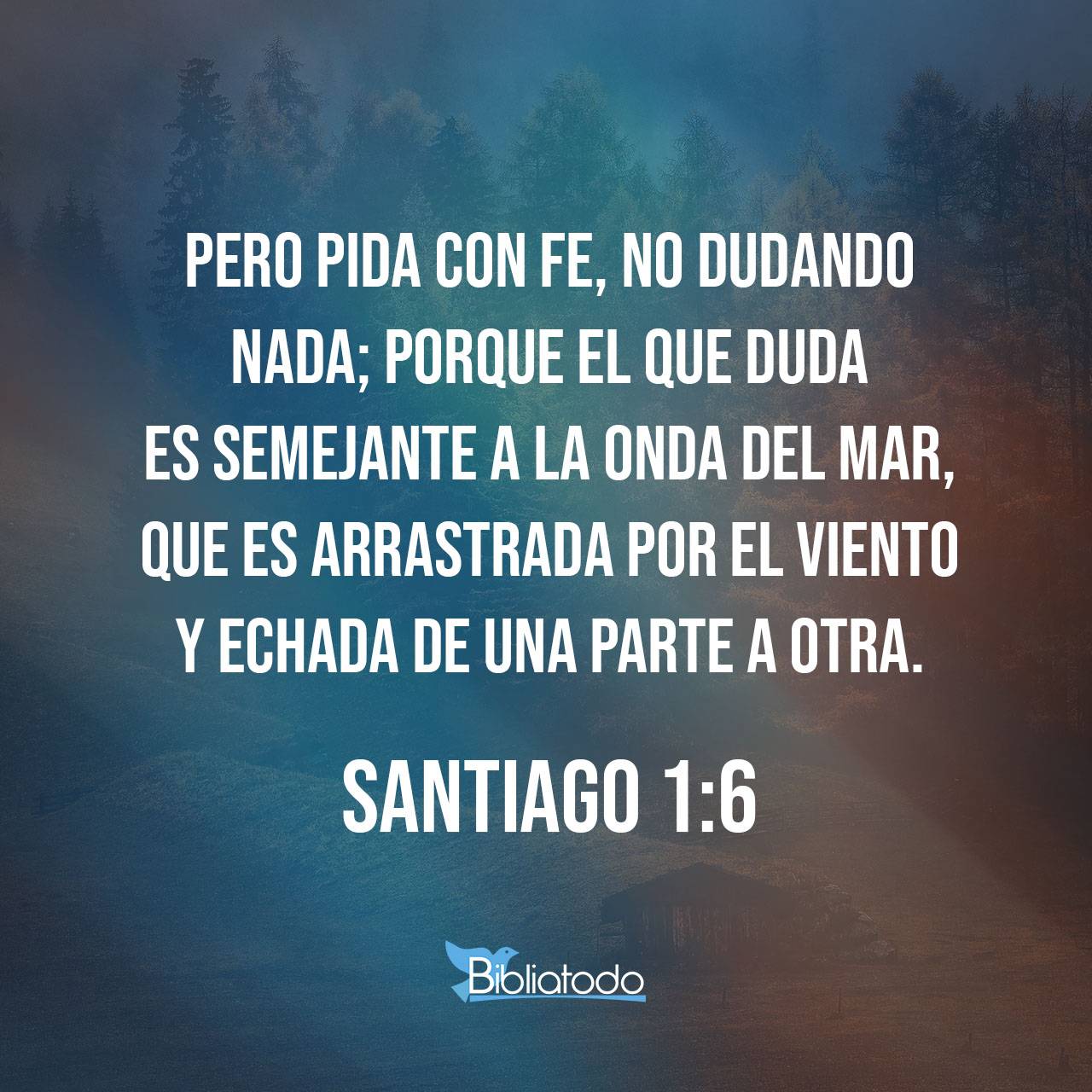 Santiago 1:6 Referencias Cruzadas de la Biblia | Conexiones Versículo a Versículo - BLH