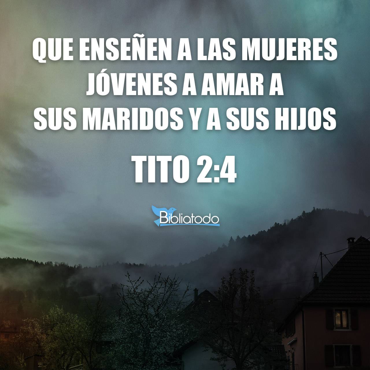 Tito 2:4 RVC - deben enseñar a las mujeres más jóvenes a amar a sus ...