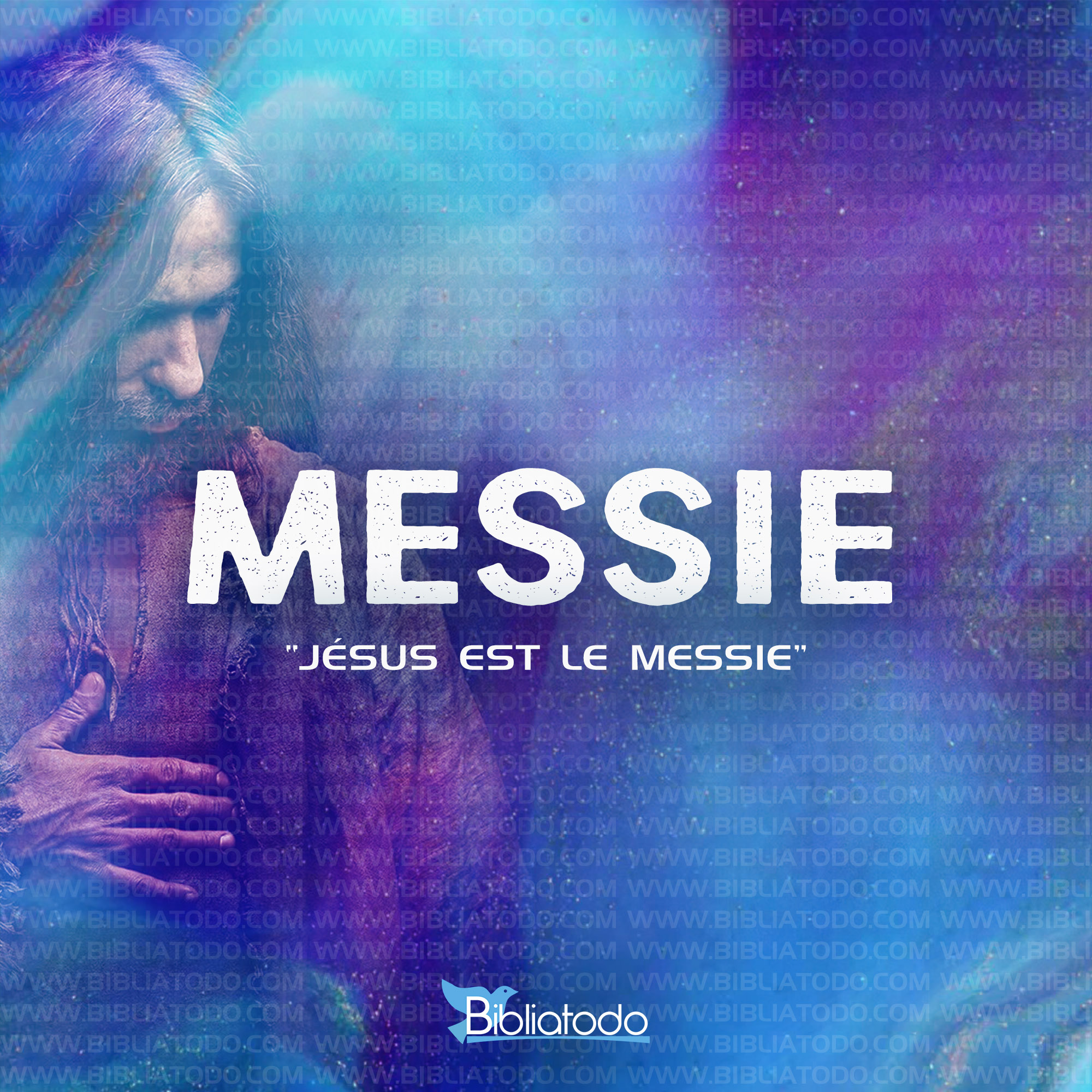 Sens MESSIE - Noms de Jésus