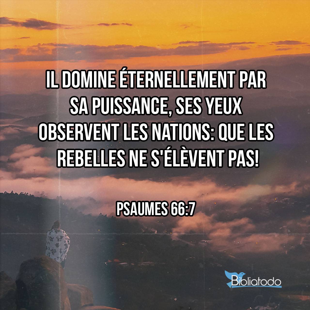 Psaumes 66:7 Références croisées de la Bible | Connexions verset par ...