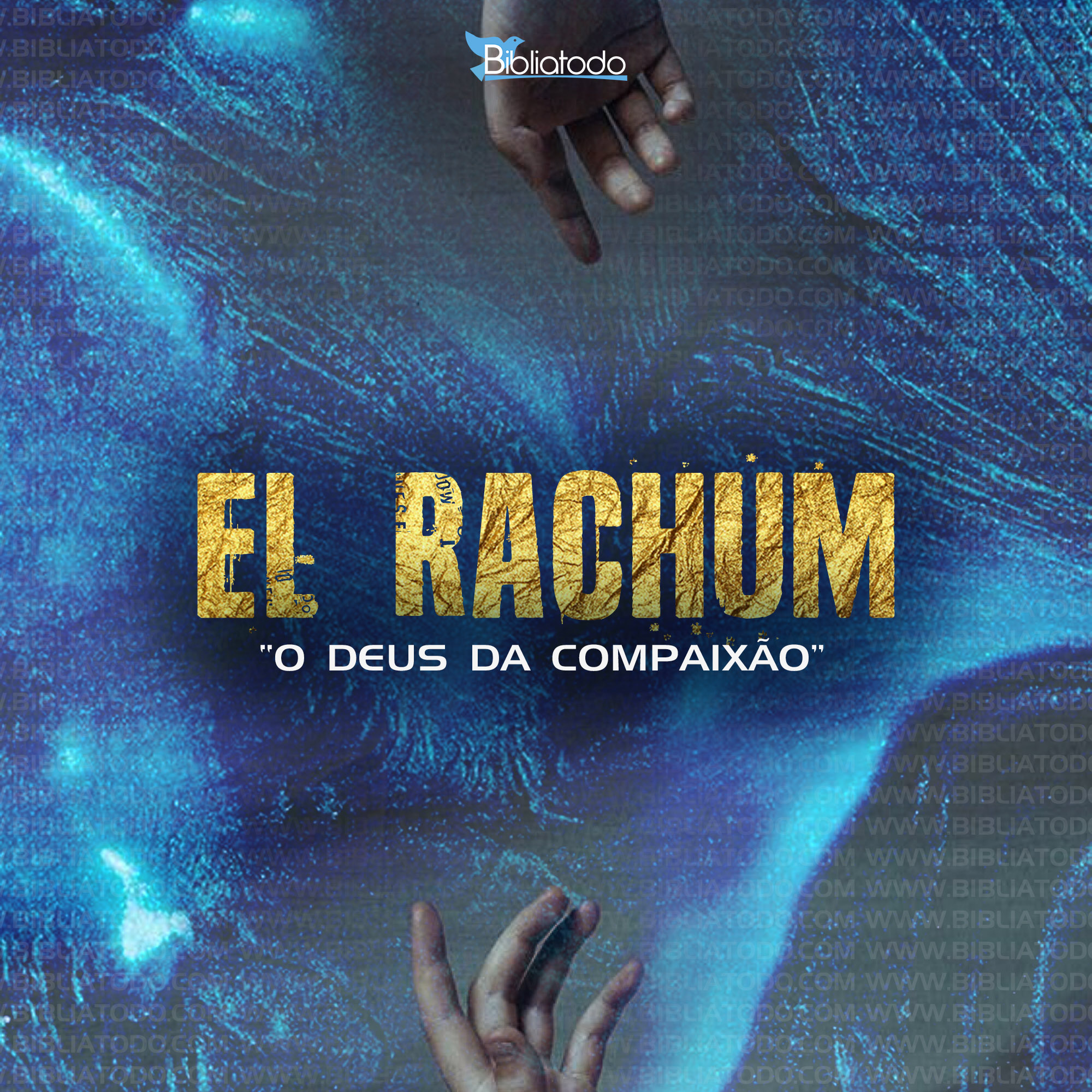 Significado do EL RACHUM - Nomes de Deus