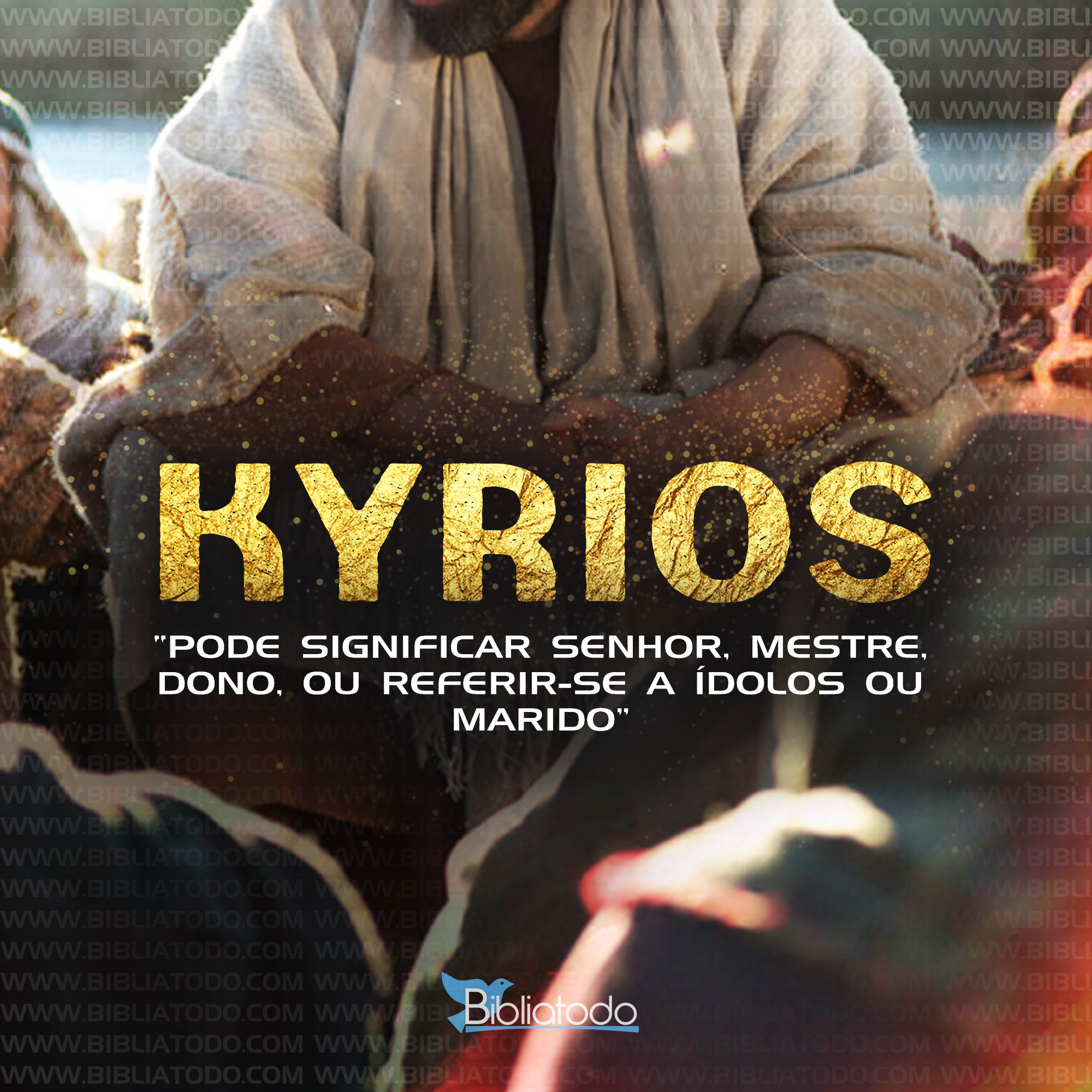 Significado do KYRIOS - Nomes de Deus