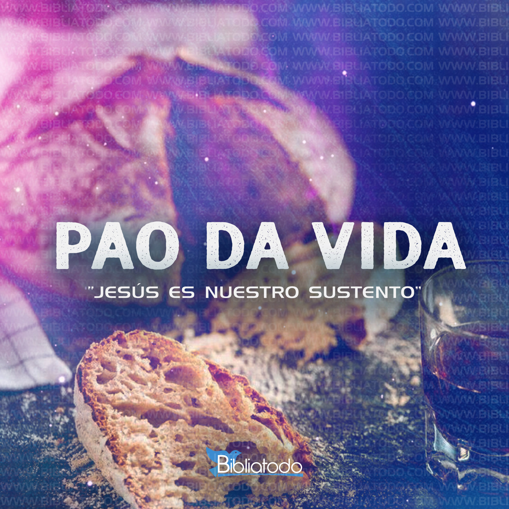 Significado do PAO DA VIDA - Nomes de Jesus