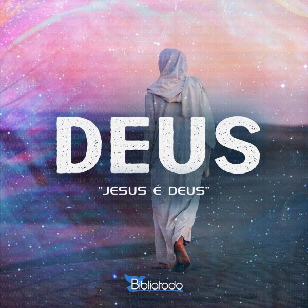 Significado do DEUS - Nomes de Jesus