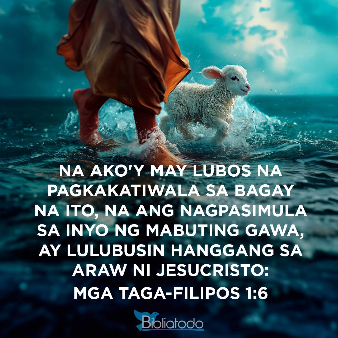 Filipos 1:6 TLAB - Na ako'y may lubos na pagkakatiwala sa bagay na ito ...